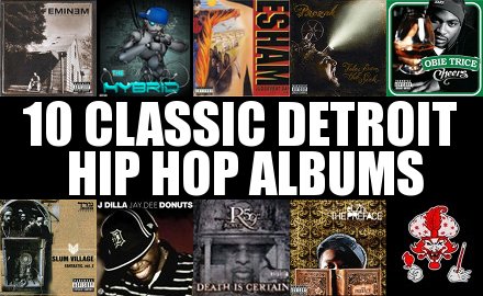 Motor City Monsters: 10 Classic Detroit Hip Hop Albums