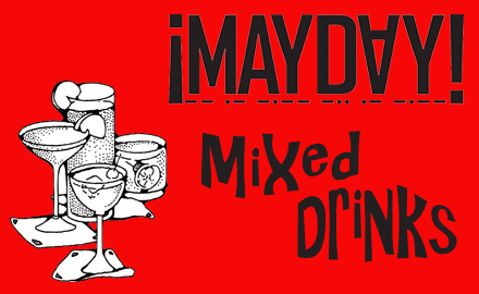 Five ¡MAYDAY! Mixed Drinks Featuring Jack Daniels